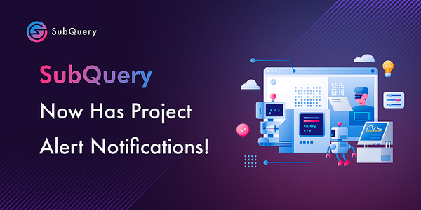SubQuery Developer Update: February